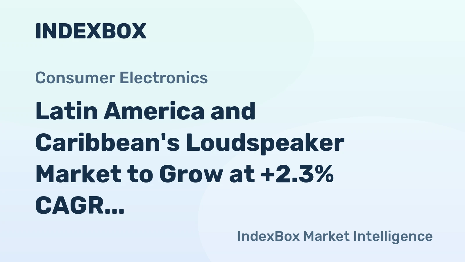 Latin America and Caribbean's Loudspeaker Market to Grow at +2.3% CAGR, Reaching $2.3B by 2035