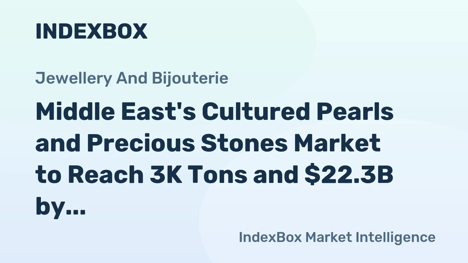 Middle East's Cultured Pearls and Precious Stones Market to Reach 3K Tons and $22.3B by 2035