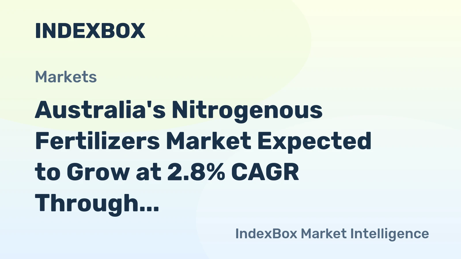 Australia's Nitrogenous Fertilizers Market Expected to Grow at 2.8% CAGR Through 2035