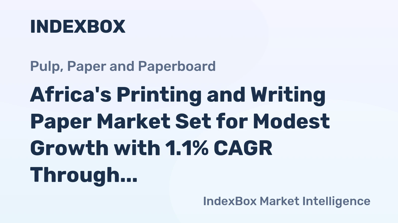 Africa's Printing and Writing Paper Market Set for Modest Growth with 1.1% CAGR Through 2035
