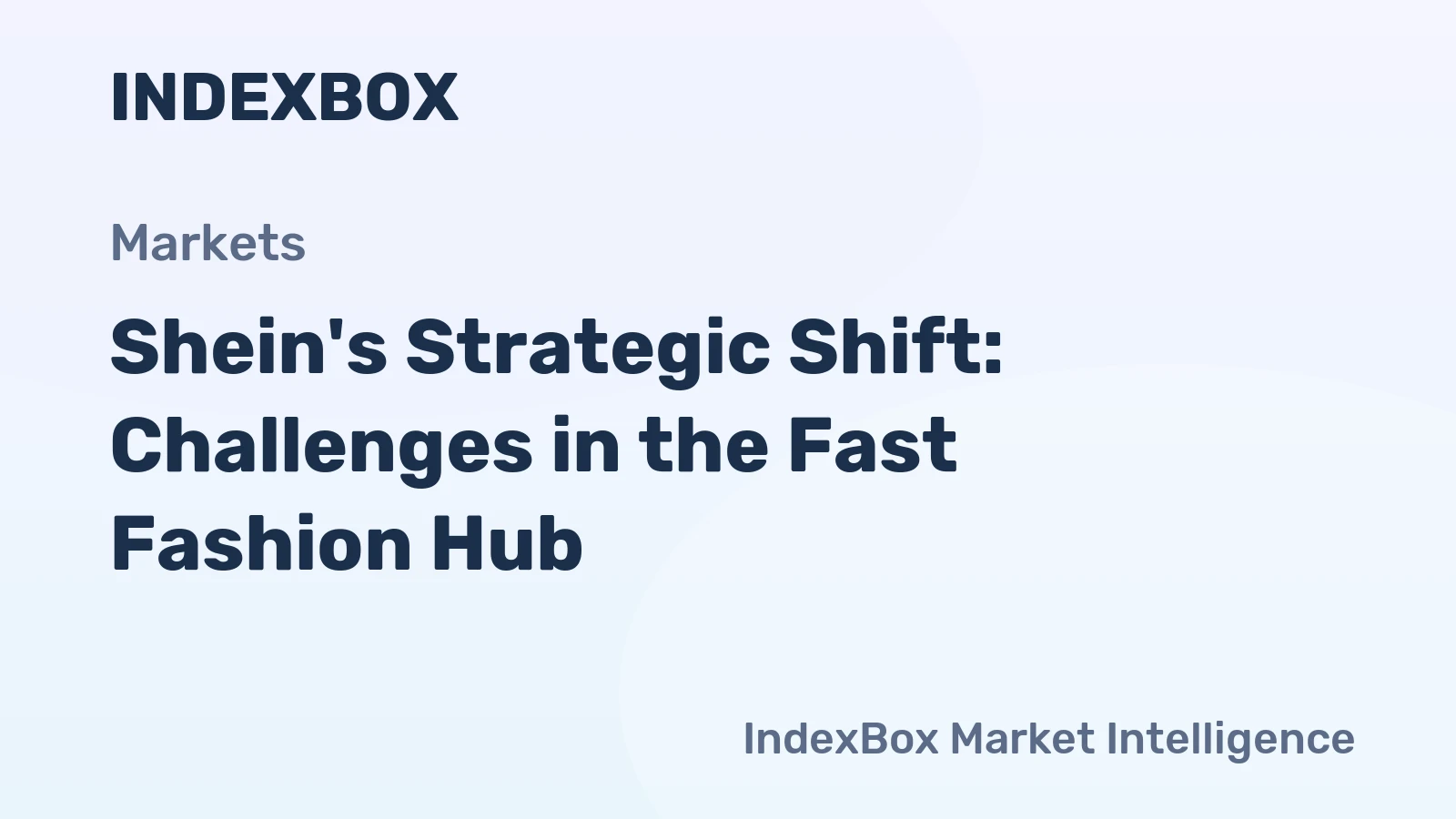 Shein's Strategic Shift: Challenges in the Fast Fashion Hub