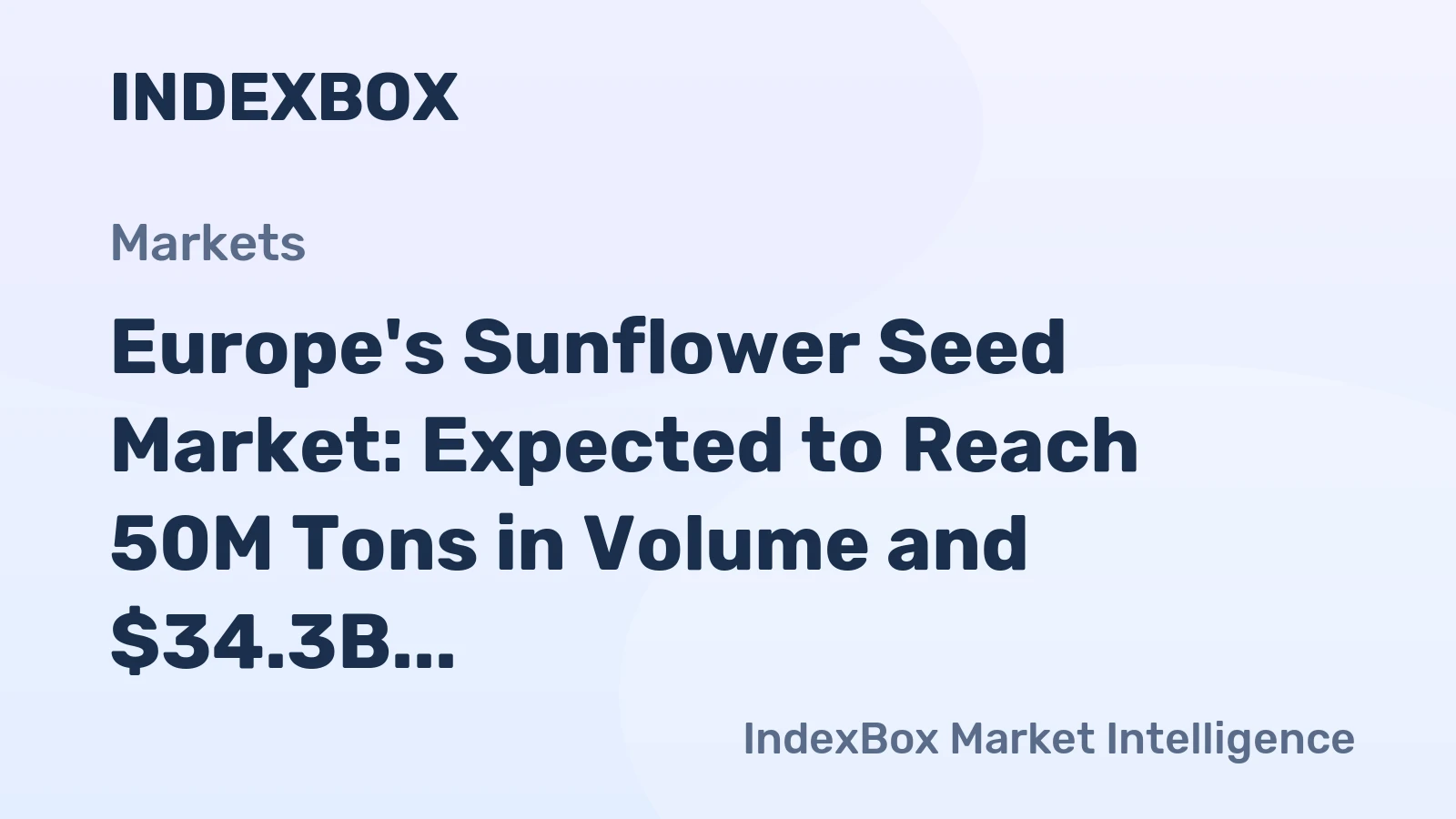 Europe's Sunflower Seed Market: Expected to Reach 50M Tons in Volume and $34.3B in Value by 2035