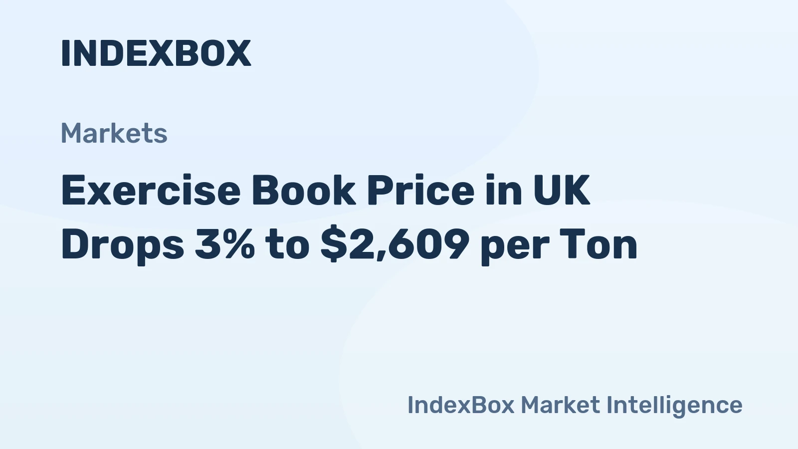 Exercise Book Price in UK Drops 3% to $2,609 per Ton