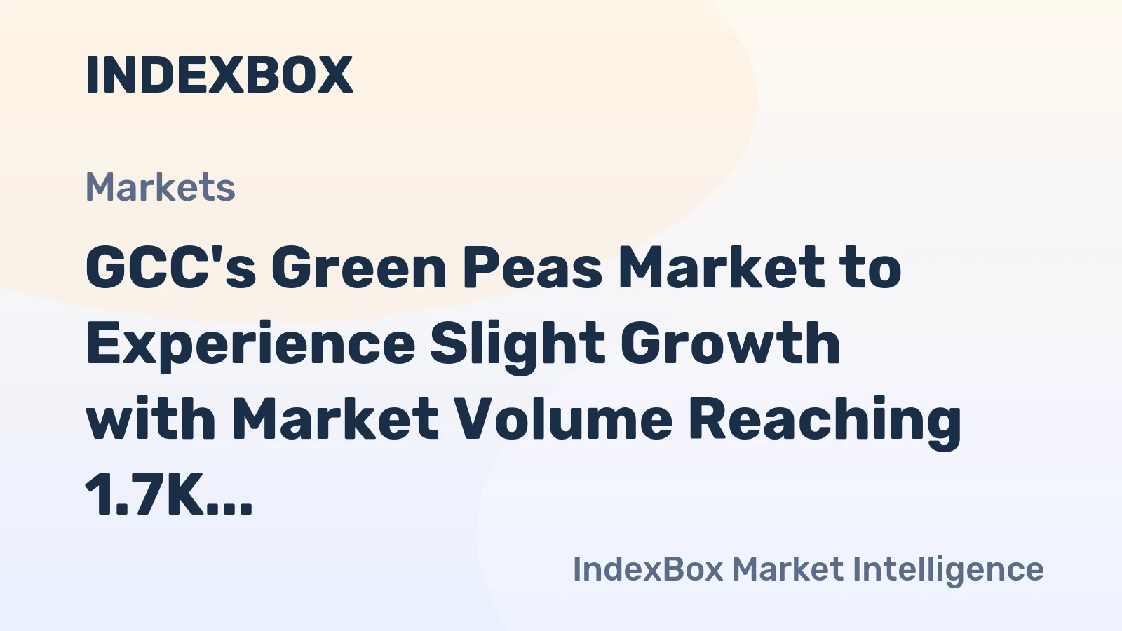 GCC's Green Peas Market to Experience Slight Growth with Market Volume Reaching 1.7K Tons and Value Reaching $2.8M by 2035