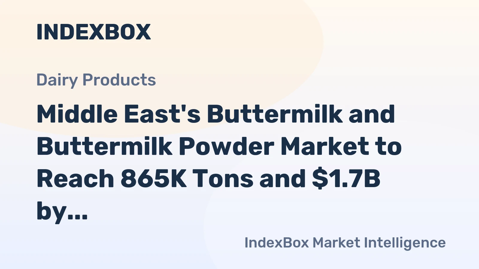 Middle East's Buttermilk and Buttermilk Powder Market to Reach 865K Tons and $1.7B by 2035