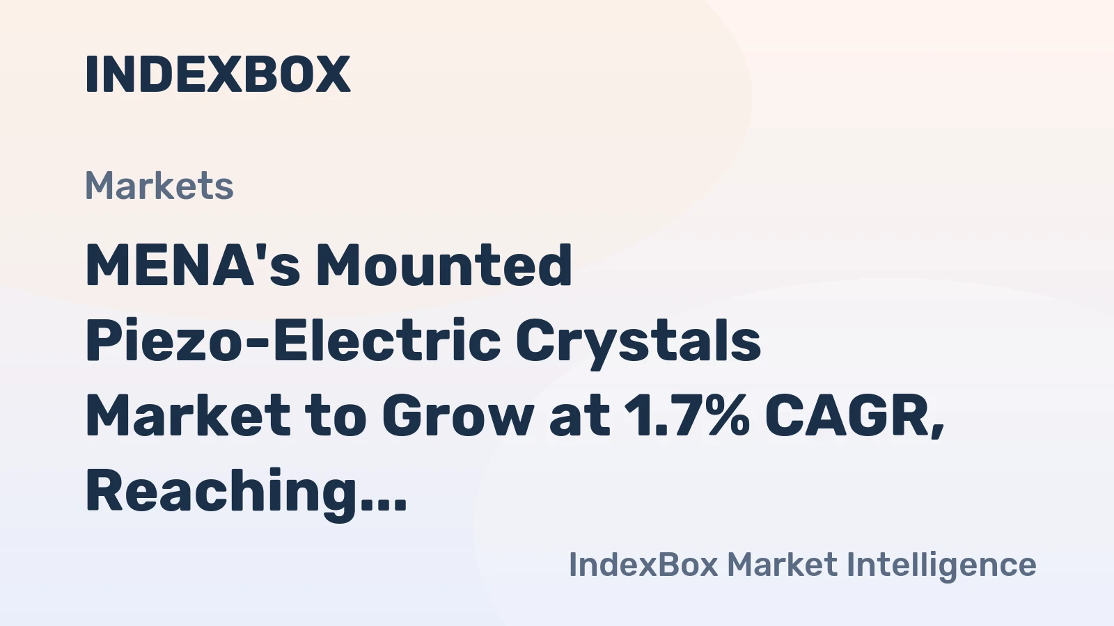MENA's Mounted Piezo-Electric Crystals Market to Grow at 1.7% CAGR, Reaching 4.8B Units by 2035