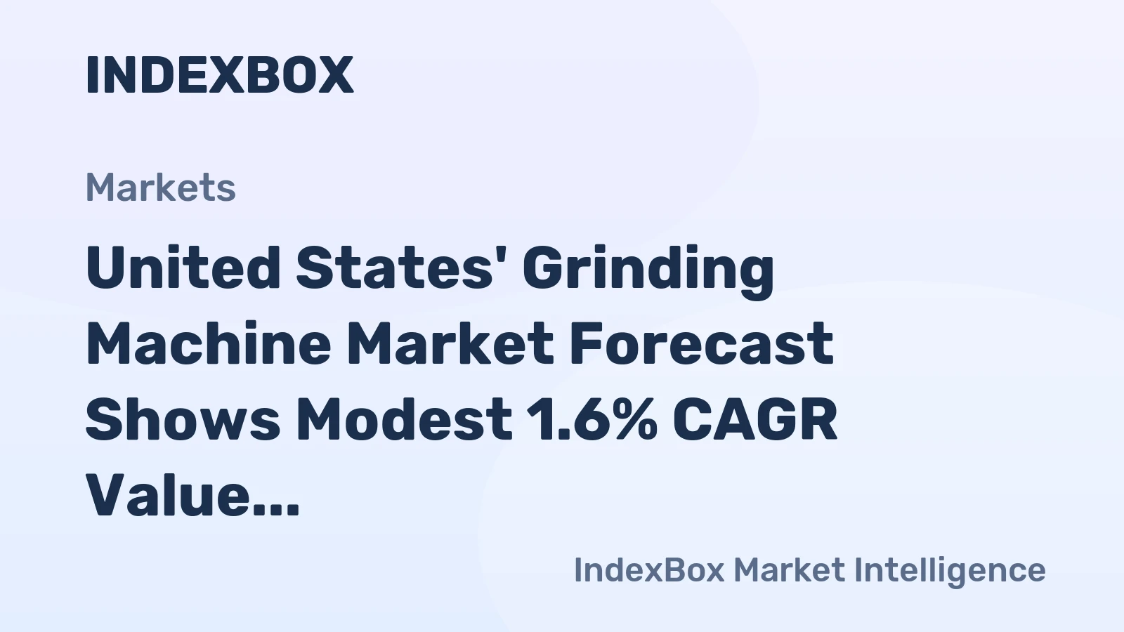 United States' Grinding Machine Market Forecast Shows Modest 1.6% CAGR Value Growth Through 2035