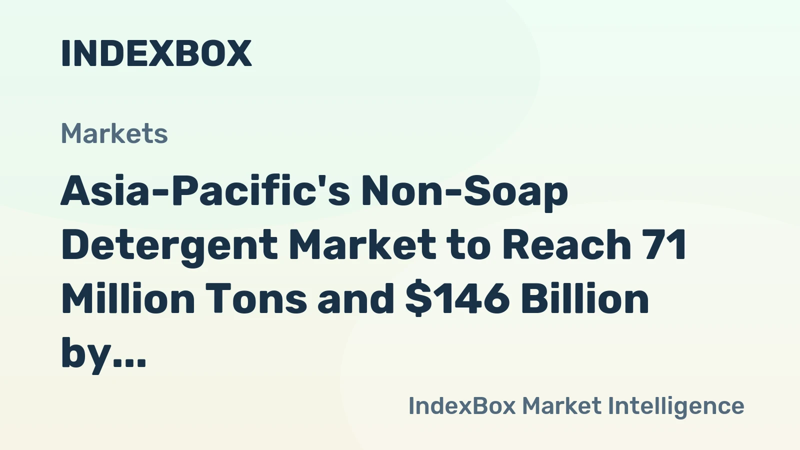 Asia-Pacific's Non-Soap Detergent Market to Reach 71 Million Tons and $146 Billion by 2035