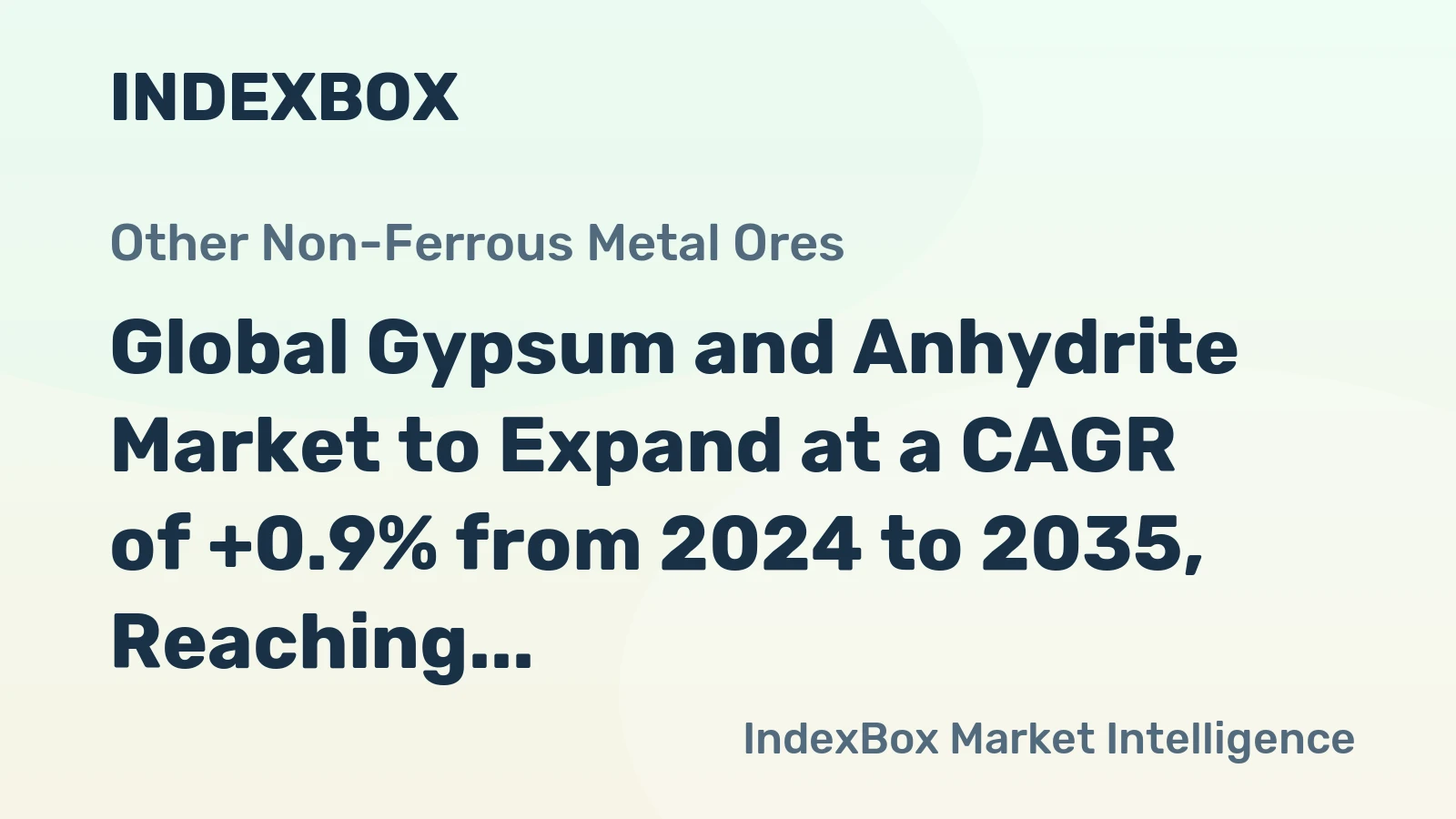 Global Gypsum and Anhydrite Market to Expand at a CAGR of +0.9% from 2024 to 2035, Reaching 197M Tons in Volume