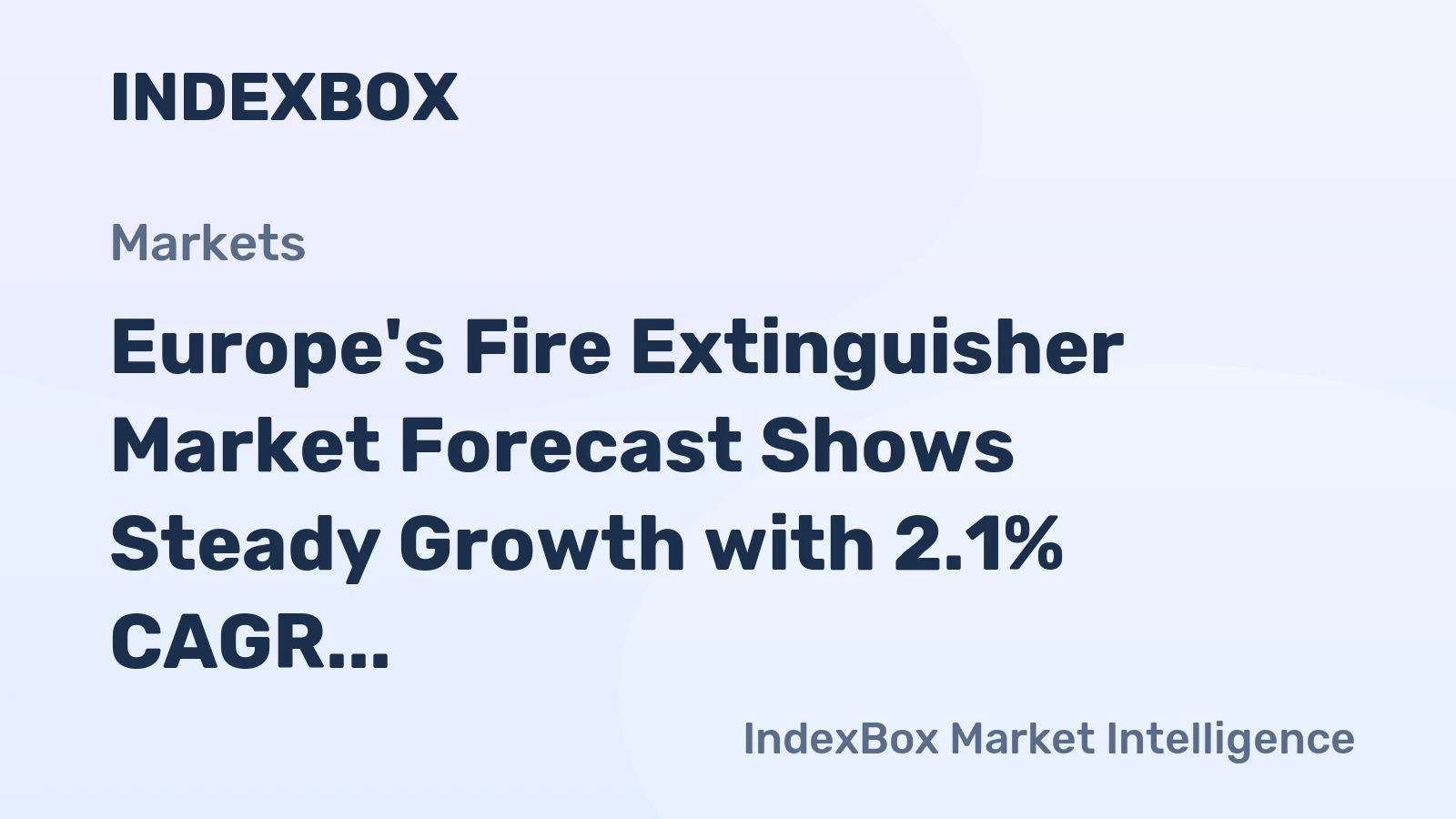 Europe's Fire Extinguisher Market Forecast Shows Steady Growth with 2.1% CAGR in Value Through 2035