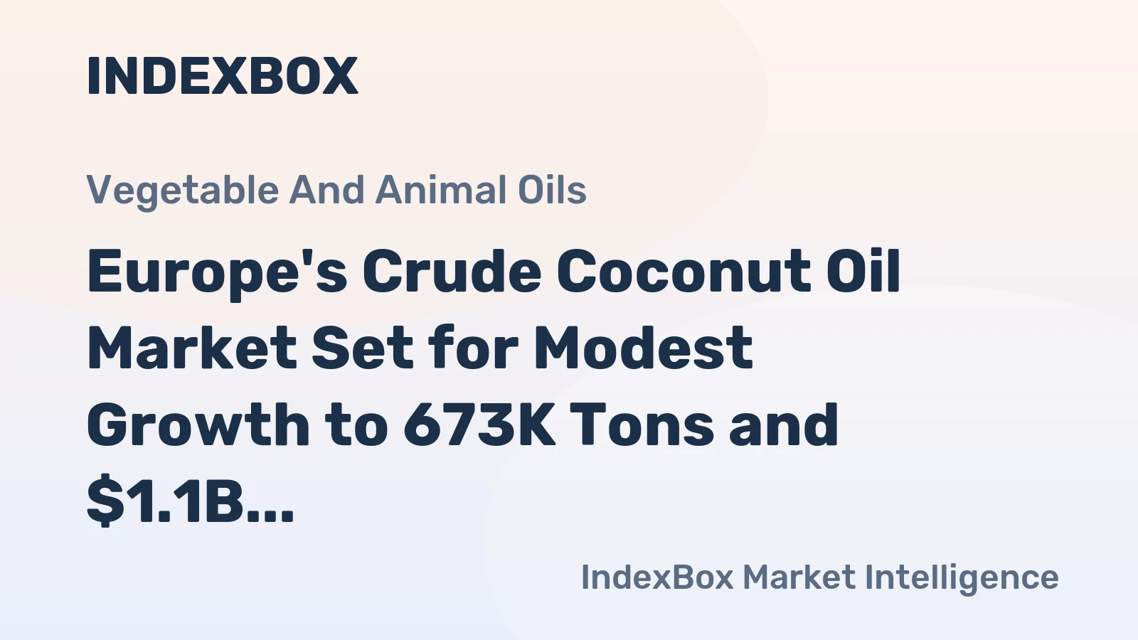 Europe's Crude Coconut Oil Market Set for Modest Growth to 673K Tons and $1.1B by 2035