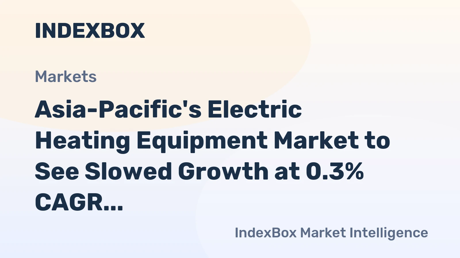 Asia-Pacific's Electric Heating Equipment Market to See Slowed Growth at 0.3% CAGR Through 2035