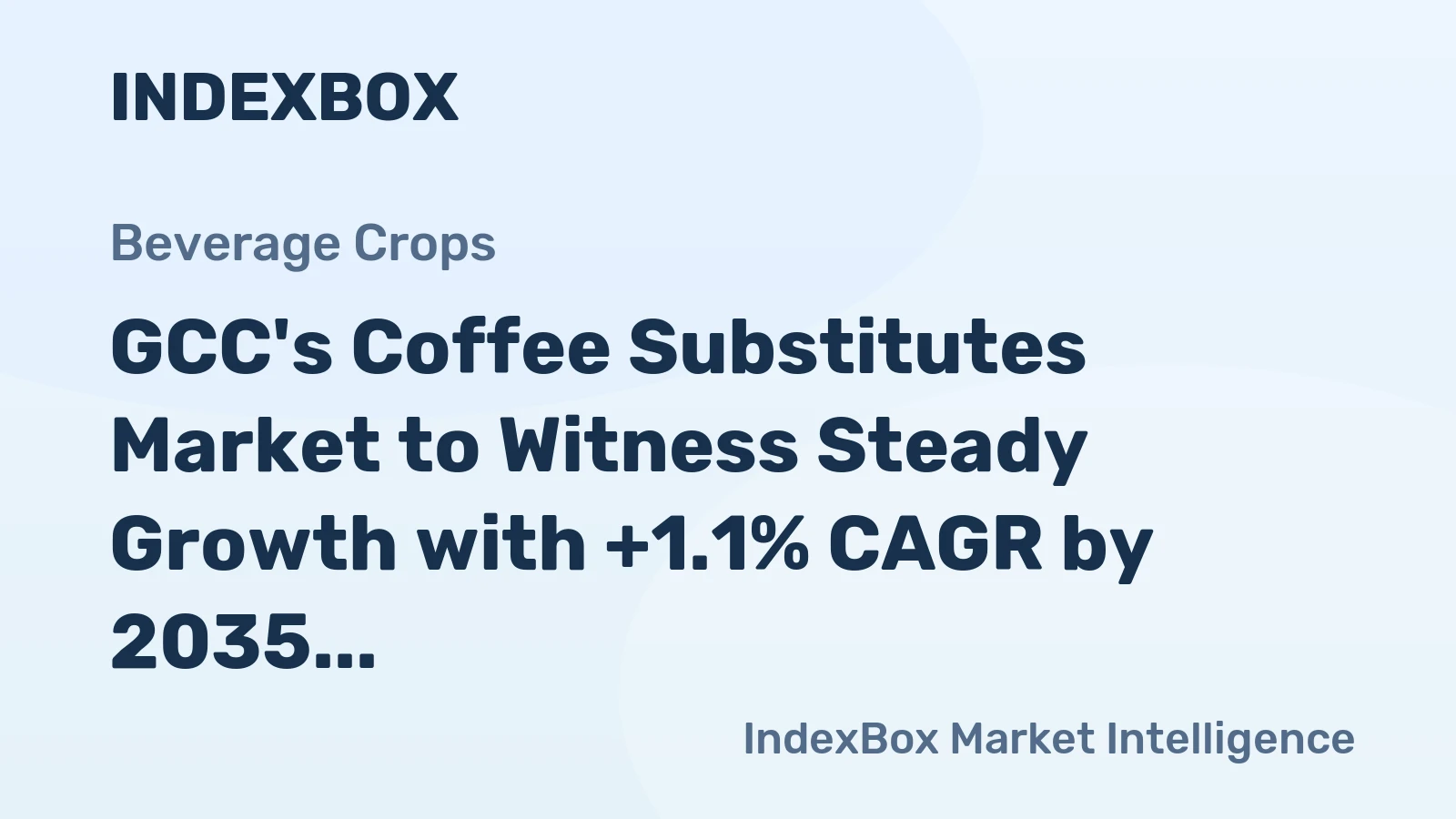GCC's Coffee Substitutes Market to Witness Steady Growth with +1.1% CAGR by 2035