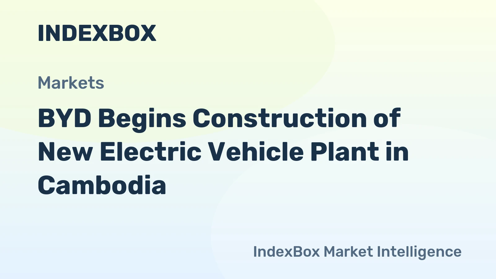 BYD Begins Construction of New Electric Vehicle Plant in Cambodia
