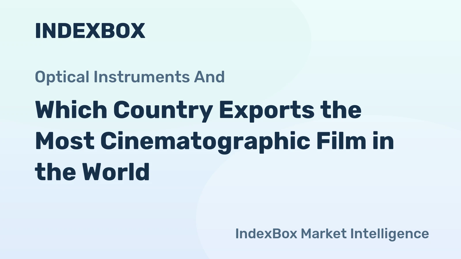 Which Country Exports the Most Cinematographic Film in the World?