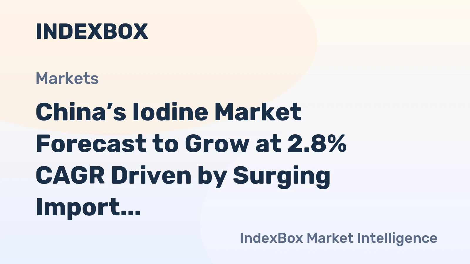 China’s Iodine Market Forecast to Grow at 2.8% CAGR Driven by Surging Import Demand
