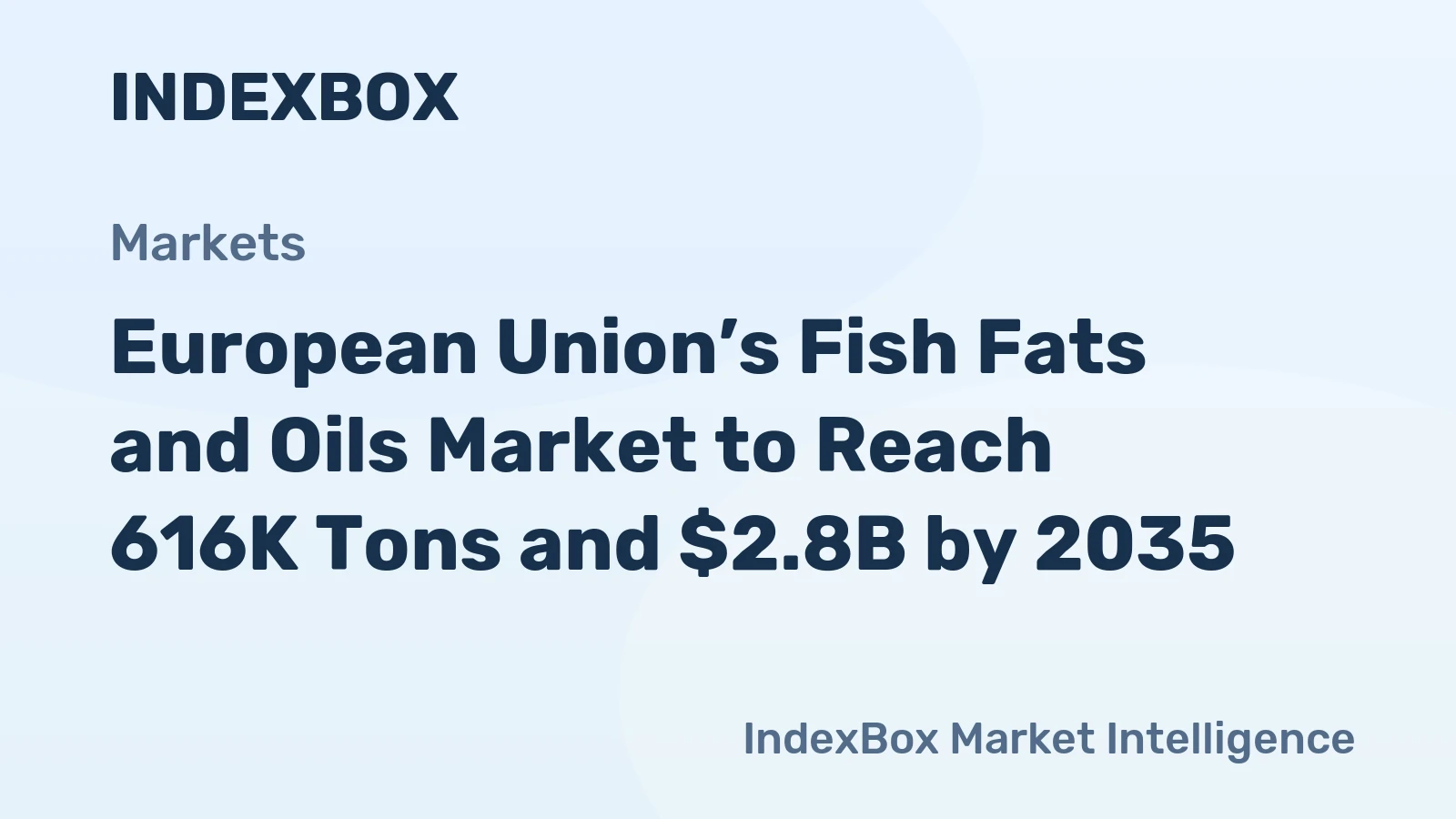 European Union’s Fish Fats and Oils Market to Reach 616K Tons and $2.8B by 2035