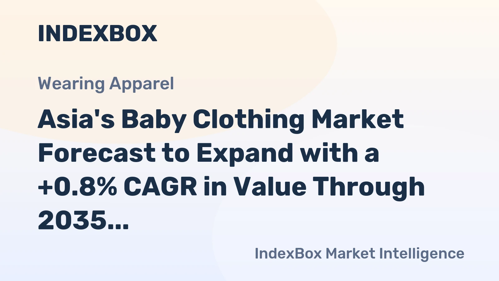 Asia's Baby Clothing Market Forecast to Expand with a +0.8% CAGR in Value Through 2035