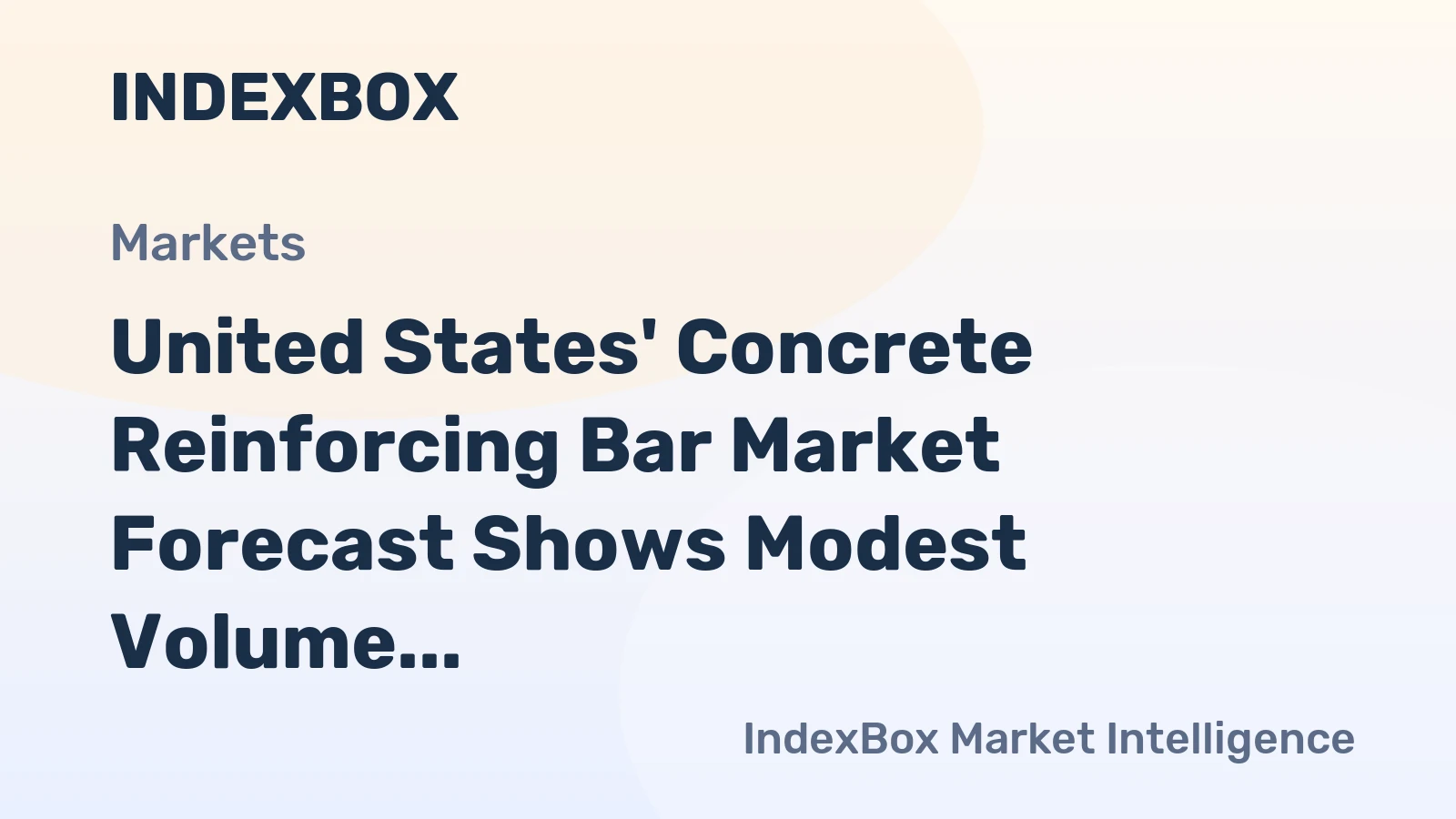 United States' Concrete Reinforcing Bar Market Forecast Shows Modest Volume Growth at 0.3% CAGR Amid Value Increase