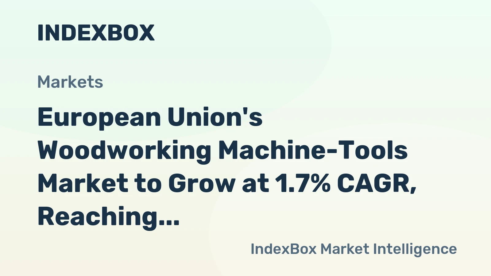 European Union's Woodworking Machine-Tools Market to Grow at 1.7% CAGR, Reaching 4.9M Units by 2035