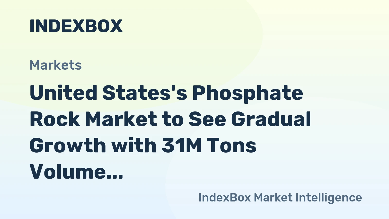 United States's Phosphate Rock Market to See Gradual Growth with 31M Tons Volume and $4.7B Value by 2035
