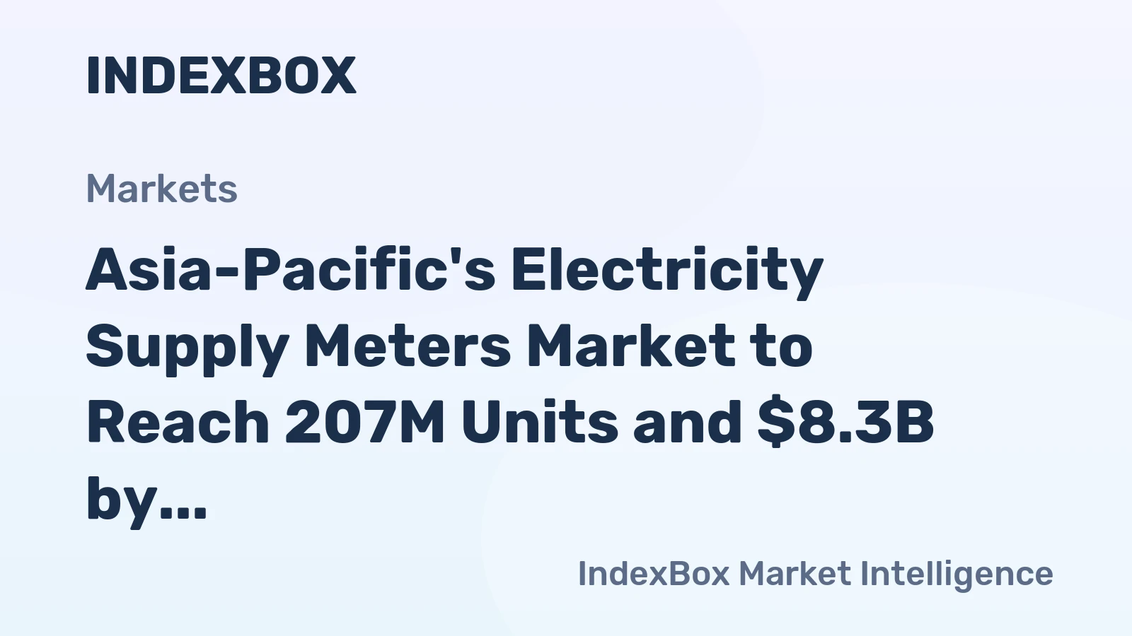 Asia-Pacific's Electricity Supply Meters Market to Reach 207M Units and $8.3B by 2035