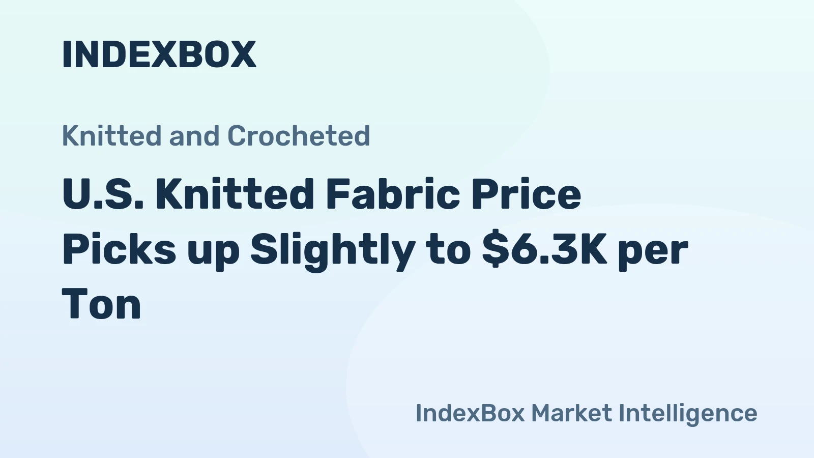 U.S. Knitted Fabric Price Picks up Slightly to $6.3K per Ton