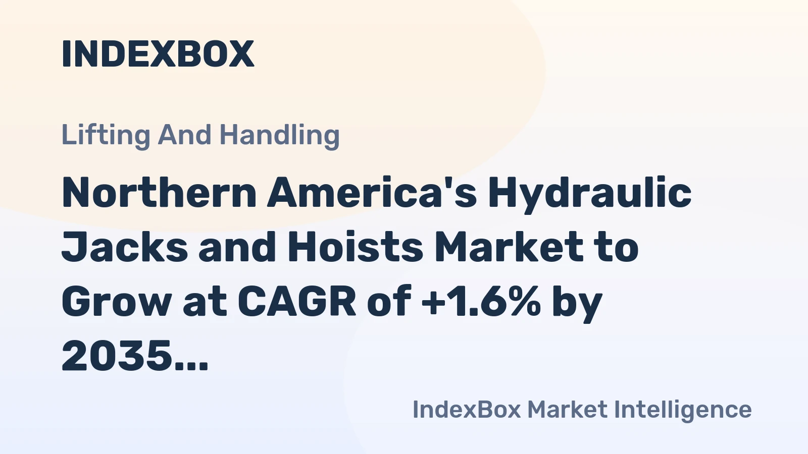 Northern America's Hydraulic Jacks and Hoists Market to Grow at CAGR of +1.6% by 2035