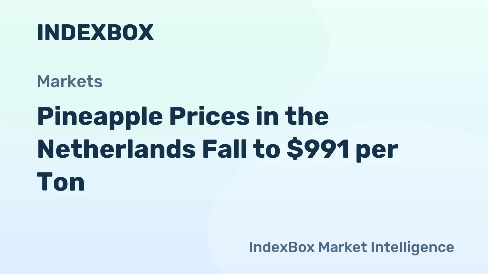 Pineapple Prices in the Netherlands Fall to $991 per Ton