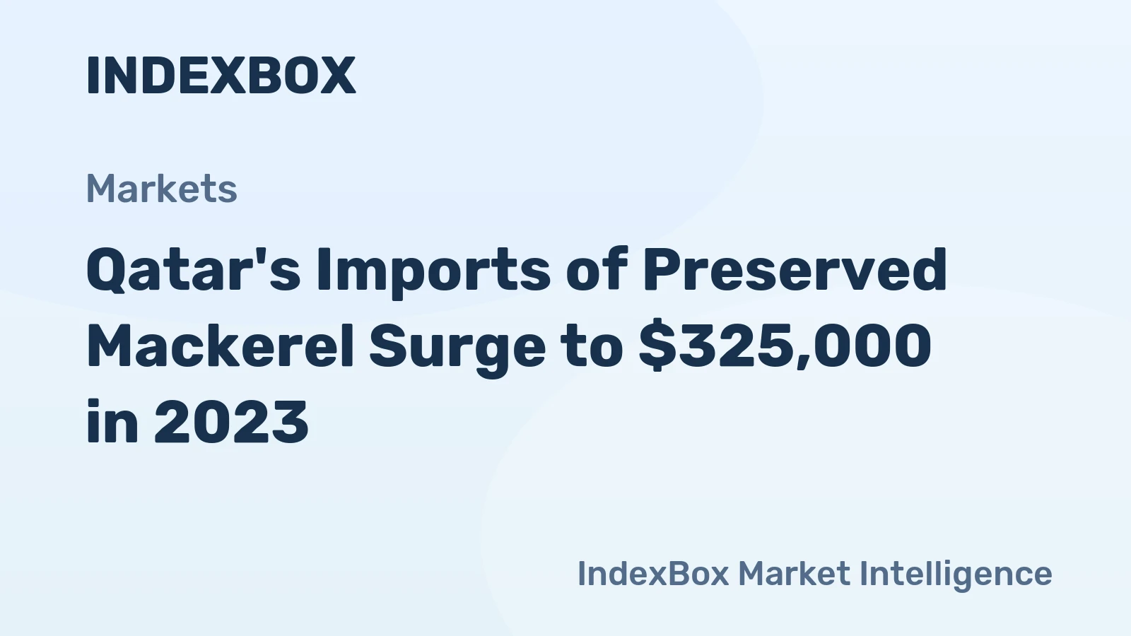 Qatar's Imports of Preserved Mackerel Surge to $325,000 in 2023