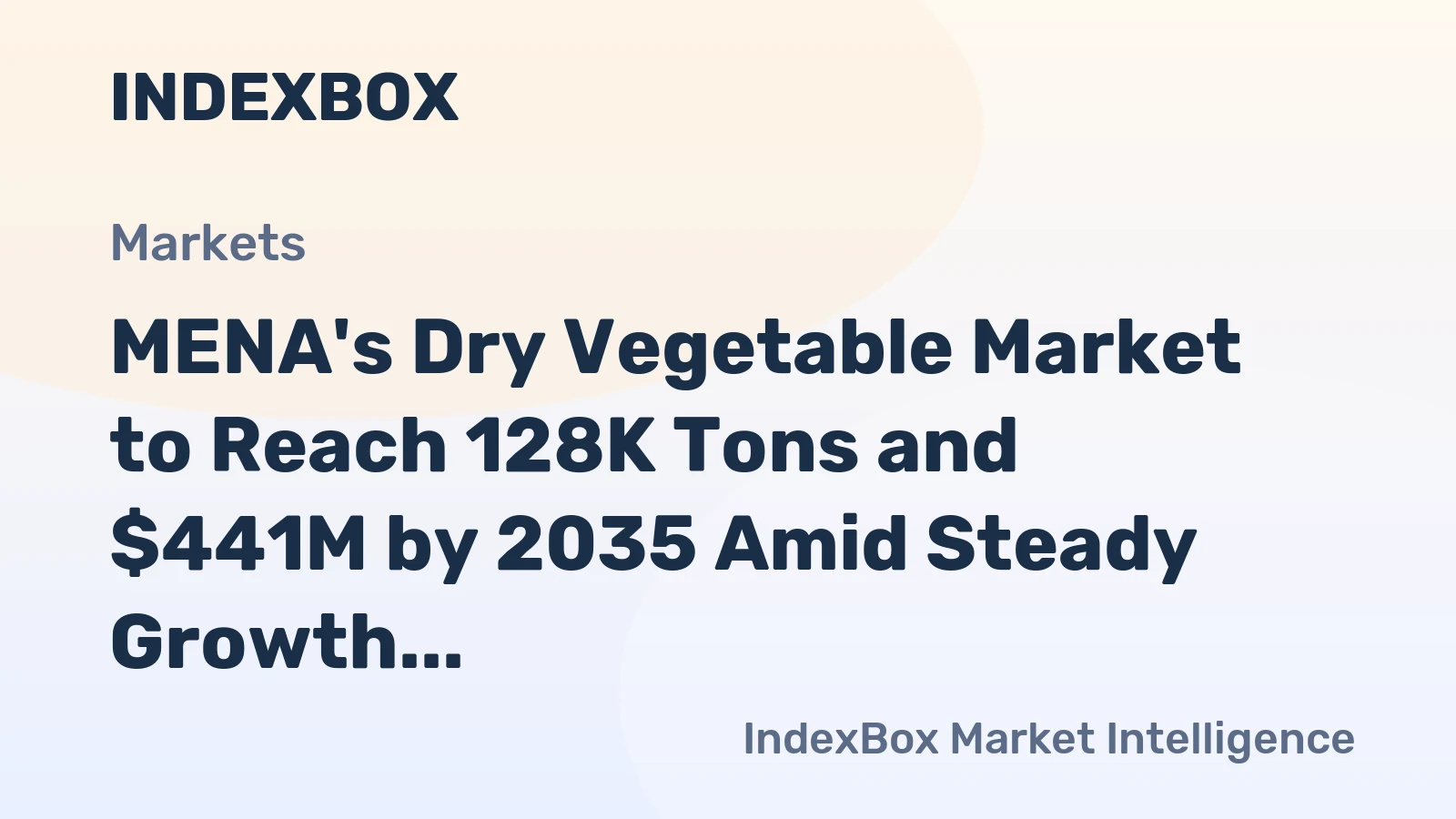 MENA's Dry Vegetable Market to Reach 128K Tons and $441M by 2035 Amid Steady Growth