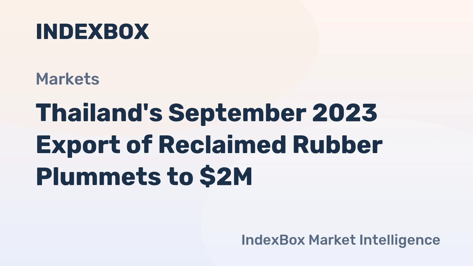 Thailand's September 2023 Export of Reclaimed Rubber Plummets to $2M