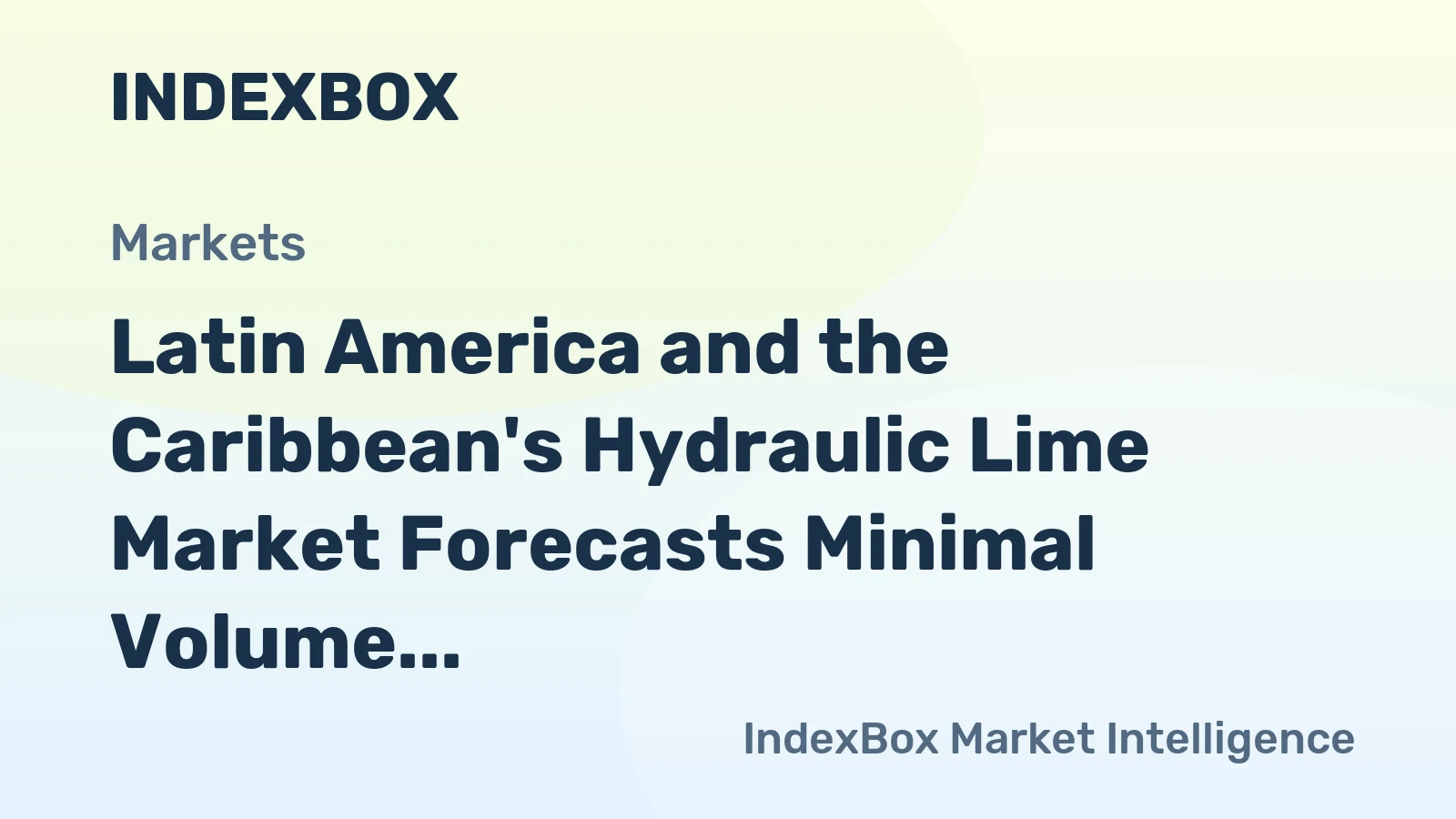 Latin America and the Caribbean's Hydraulic Lime Market Forecasts Minimal Volume Growth at 0.1% CAGR Through 2035