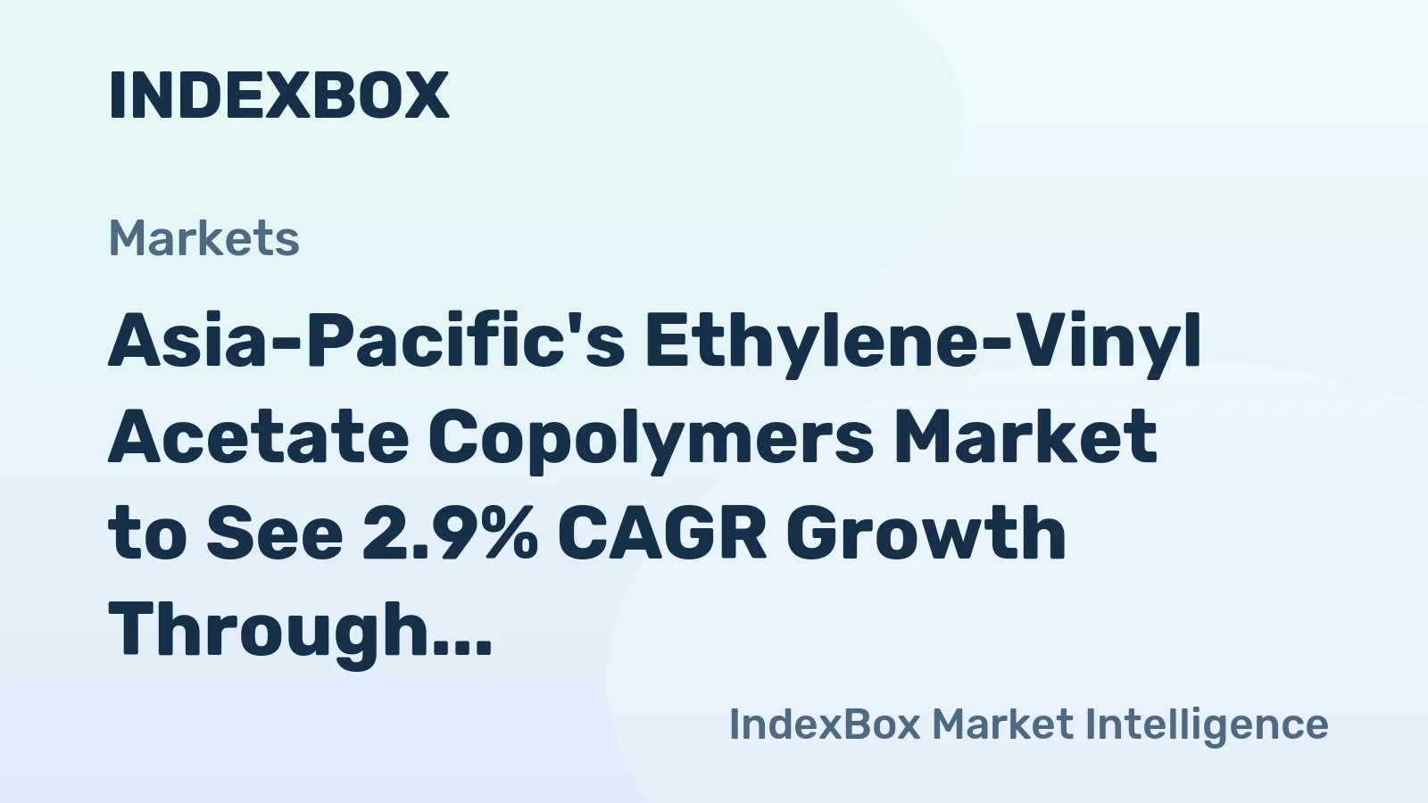 Asia-Pacific's Ethylene-Vinyl Acetate Copolymers Market to See 2.9% CAGR Growth Through 2035
