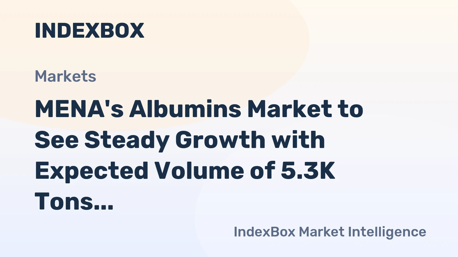 MENA's Albumins Market to See Steady Growth with Expected Volume of 5.3K Tons and Value of $57M by 2035