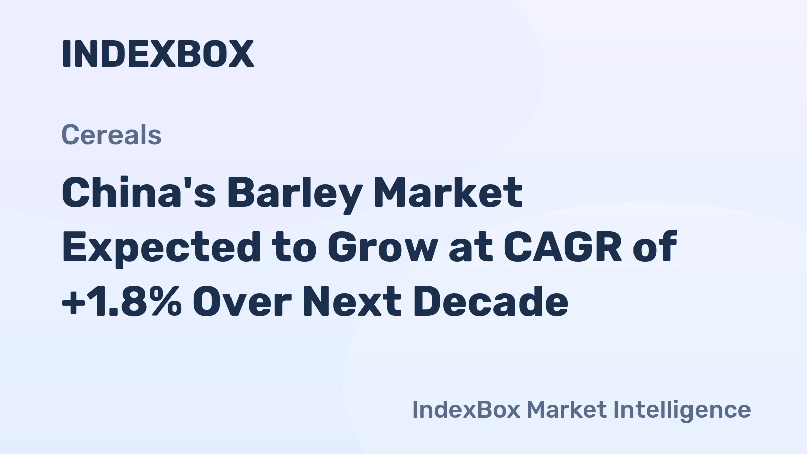 China's Barley Market Expected to Grow at CAGR of +1.8% Over Next Decade