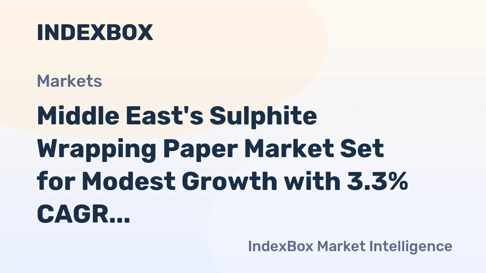 Middle East's Sulphite Wrapping Paper Market Set for Modest Growth with 3.3% CAGR in Value