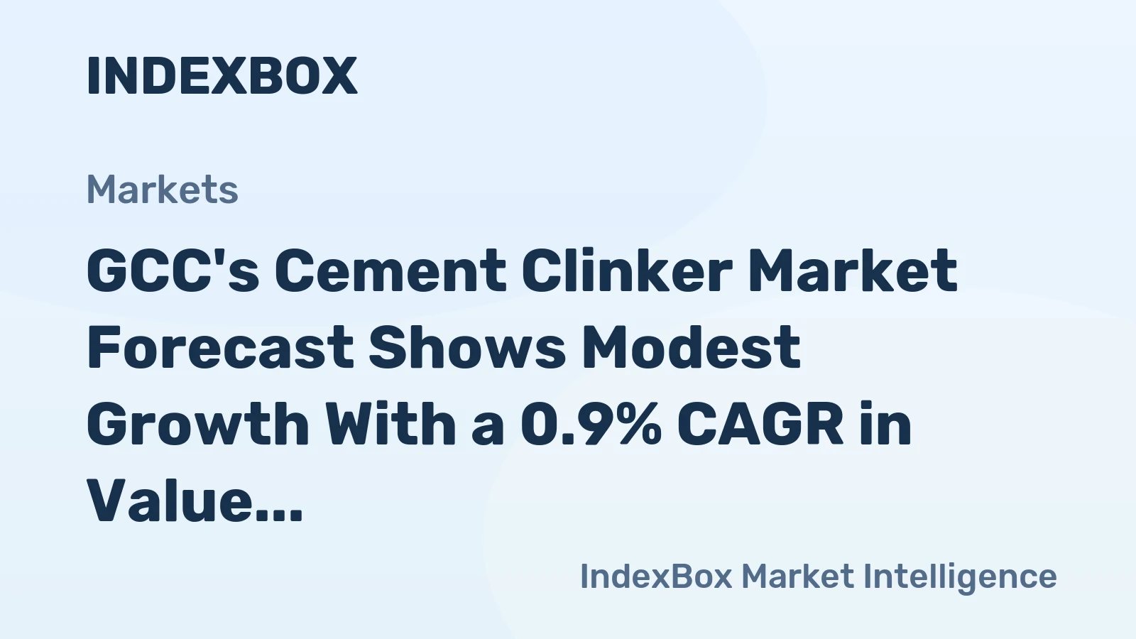 GCC's Cement Clinker Market Forecast Shows Modest Growth With a 0.9% CAGR in Value