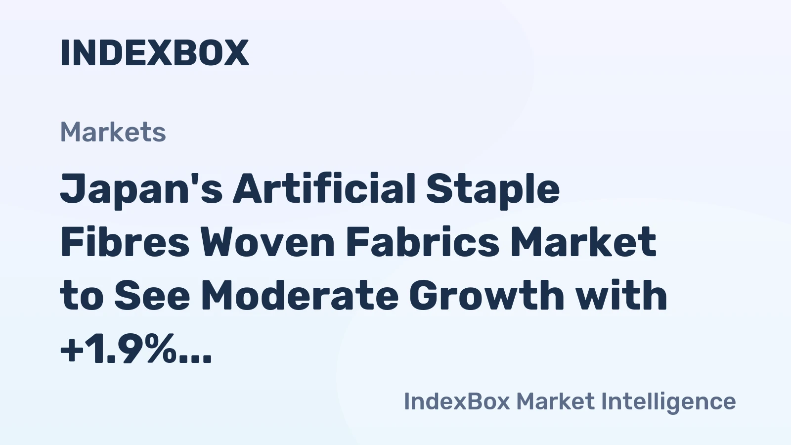 Japan's Artificial Staple Fibres Woven Fabrics Market to See Moderate Growth with +1.9% CAGR