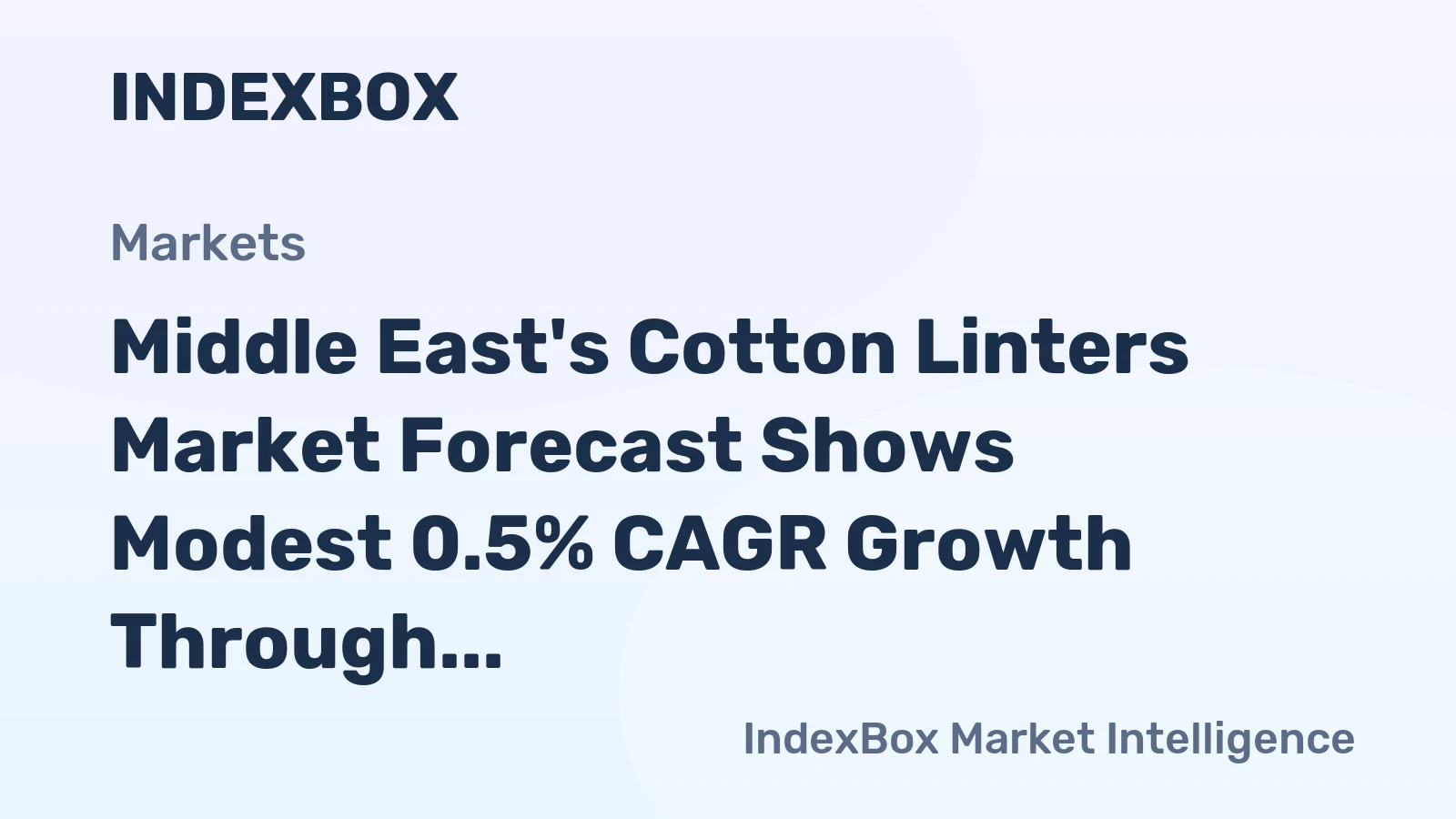 Middle East's Cotton Linters Market Forecast Shows Modest 0.5% CAGR Growth Through 2035