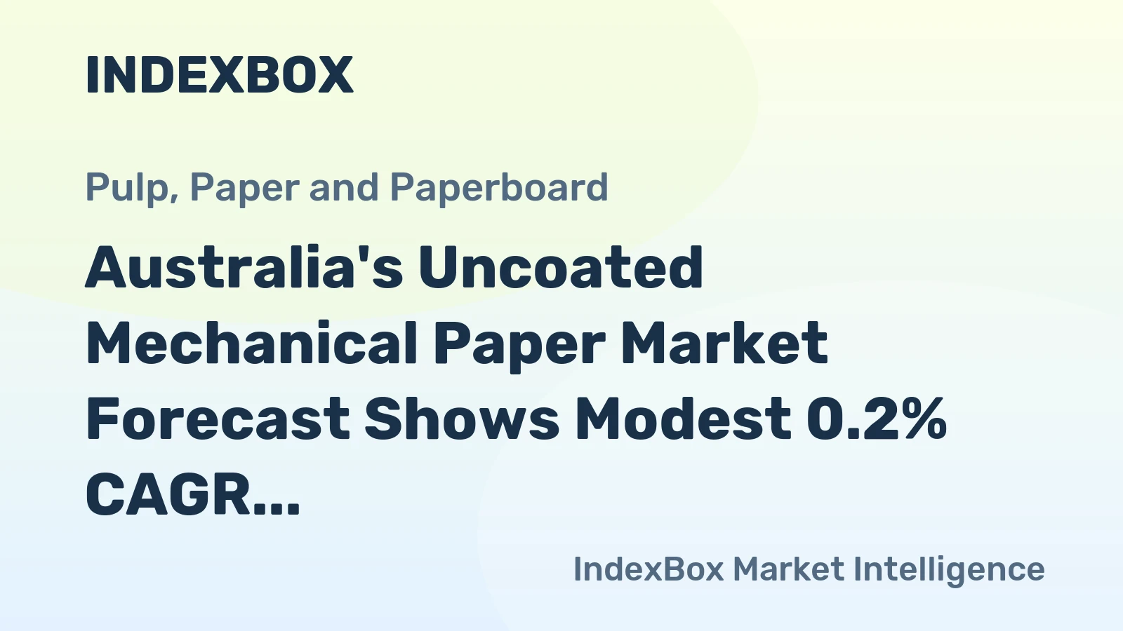 Australia's Uncoated Mechanical Paper Market Forecast Shows Modest 0.2% CAGR Growth Through 2035