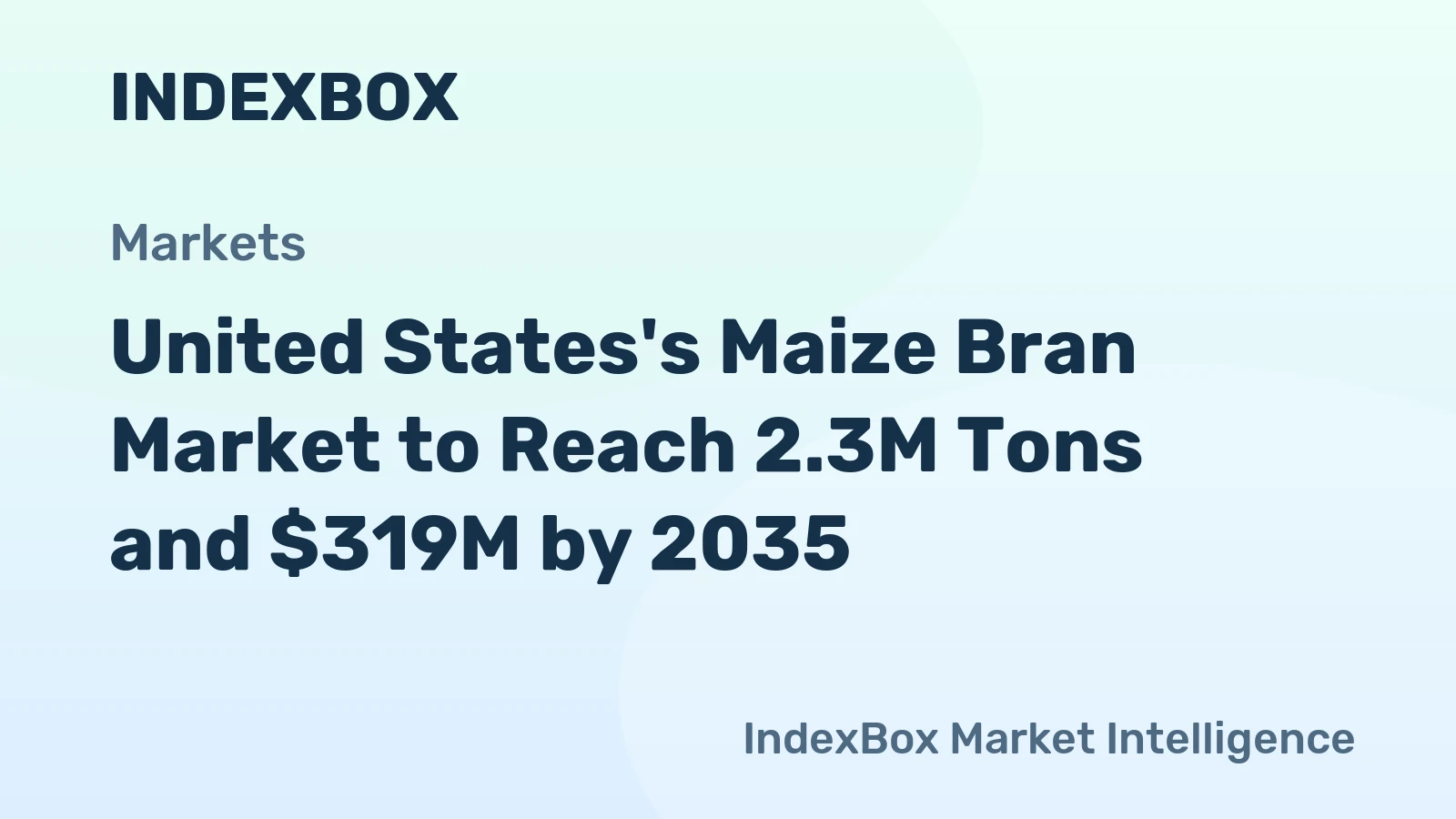 United States's Maize Bran Market to Reach 2.3M Tons and $319M by 2035