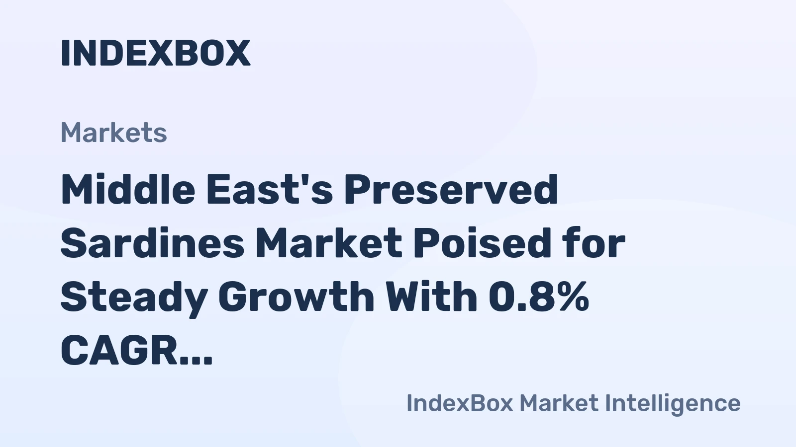 Middle East's Preserved Sardines Market Poised for Steady Growth With 0.8% CAGR Through 2035