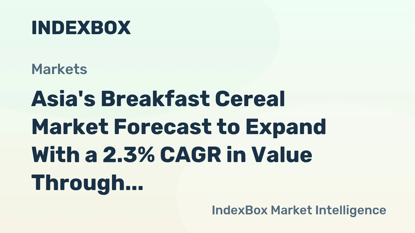 Asia's Breakfast Cereal Market Forecast to Expand With a 2.3% CAGR in Value Through 2035