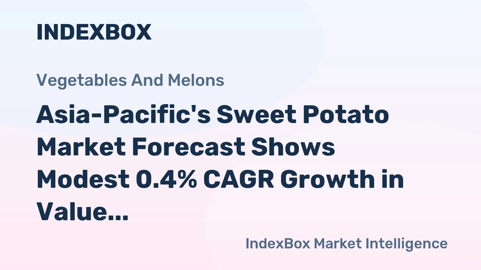 Asia-Pacific's Sweet Potato Market Forecast Shows Modest 0.4% CAGR Growth in Value Through 2035