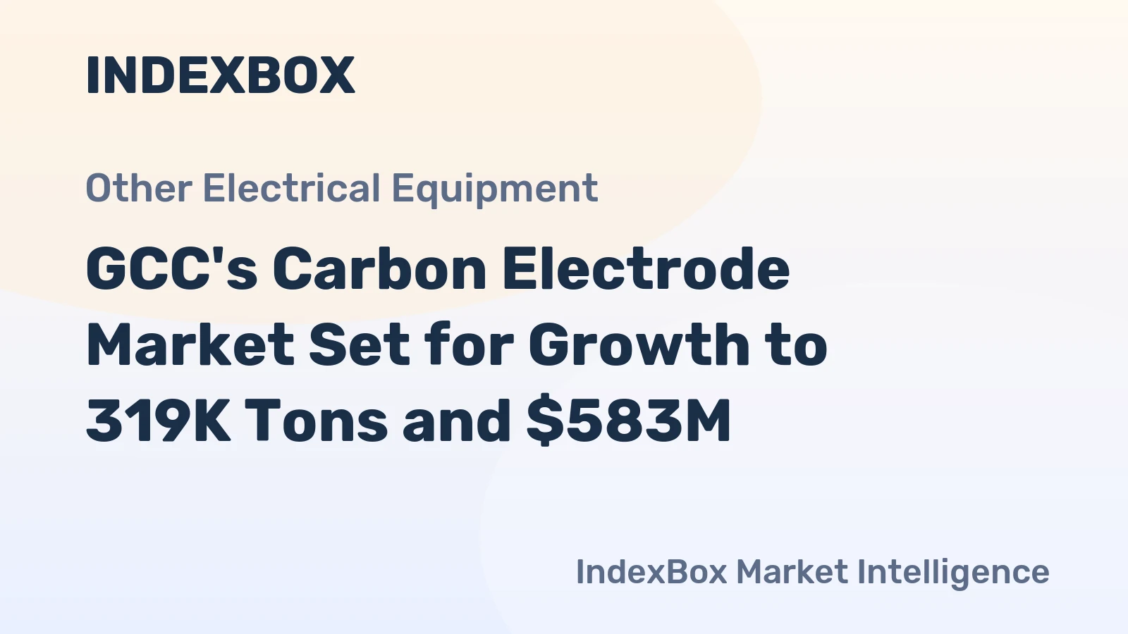 GCC's Carbon Electrode Market Set for Growth to 319K Tons and $583M