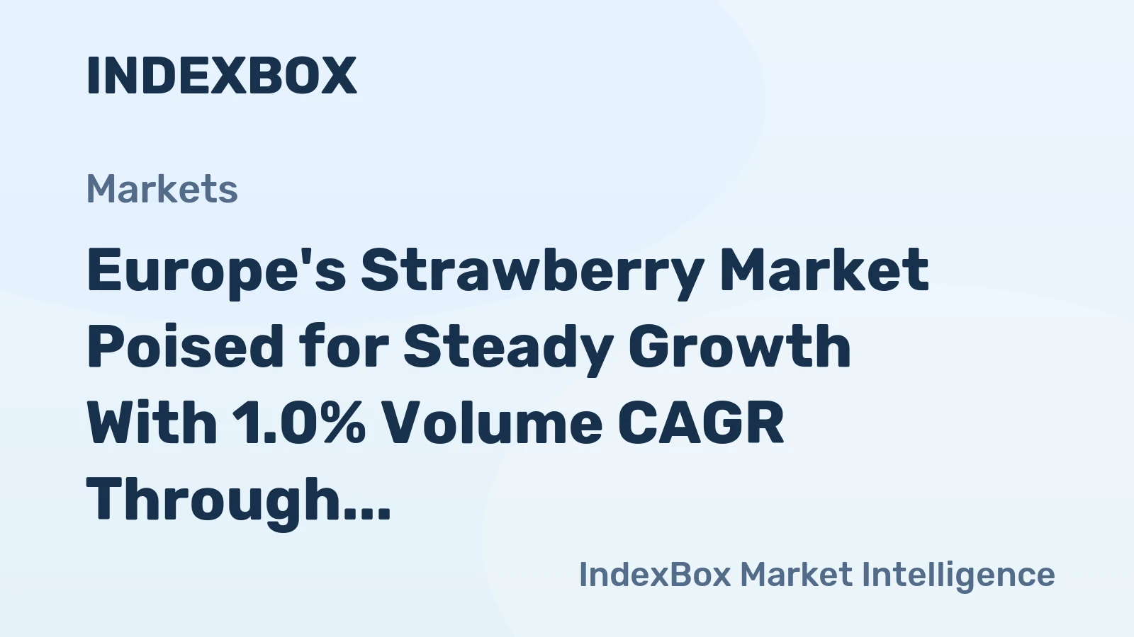 Europe's Strawberry Market Poised for Steady Growth With 1.0% Volume CAGR Through 2035