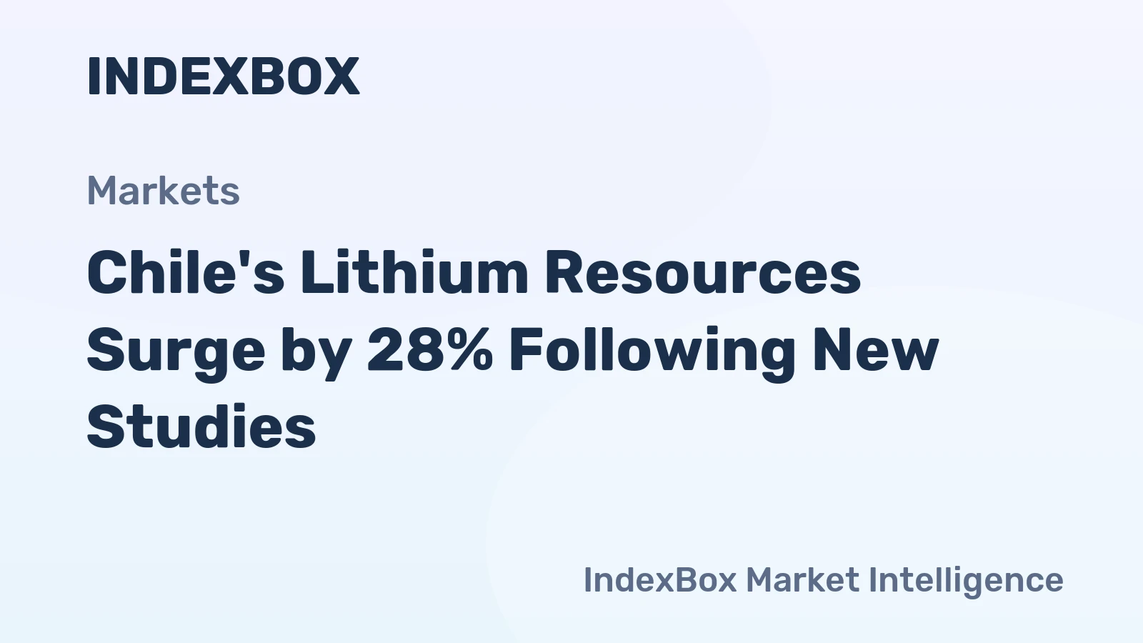 Chile's Lithium Resources Surge by 28% Following New Studies