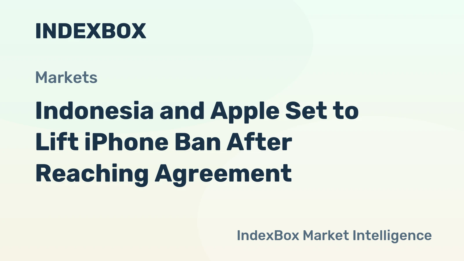 Indonesia and Apple Set to Lift iPhone Ban After Reaching Agreement