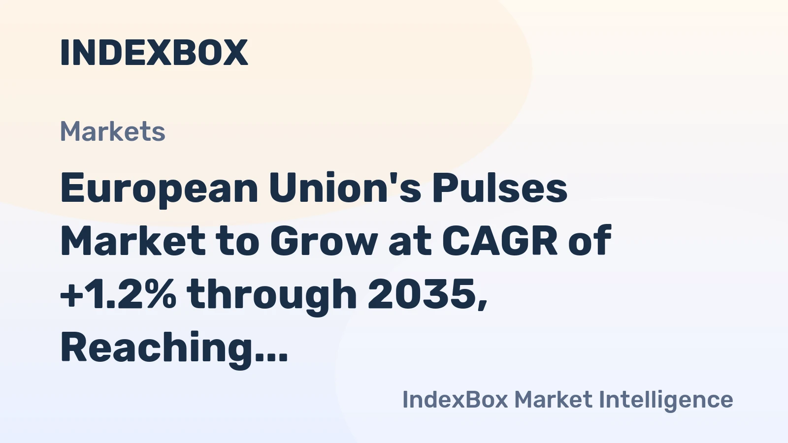 European Union's Pulses Market to Grow at CAGR of +1.2% through 2035, Reaching 6.4M Tons